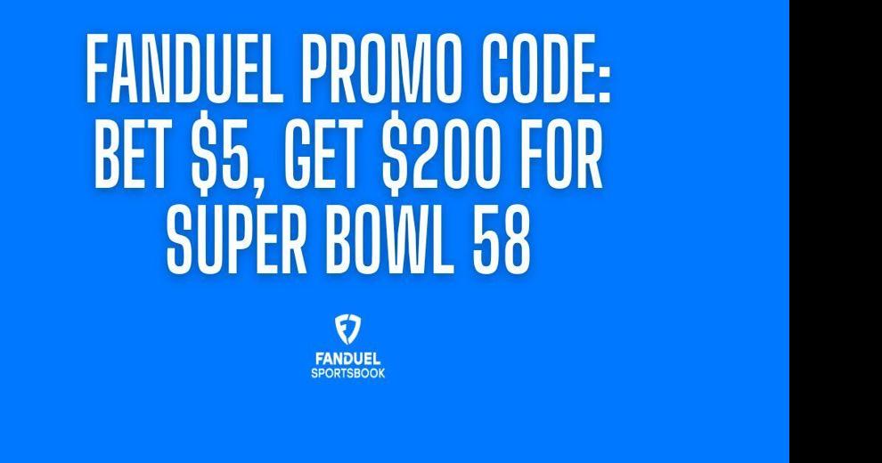 FanDuel Super Bowl promo: Get $200 for Chiefs vs. 49ers