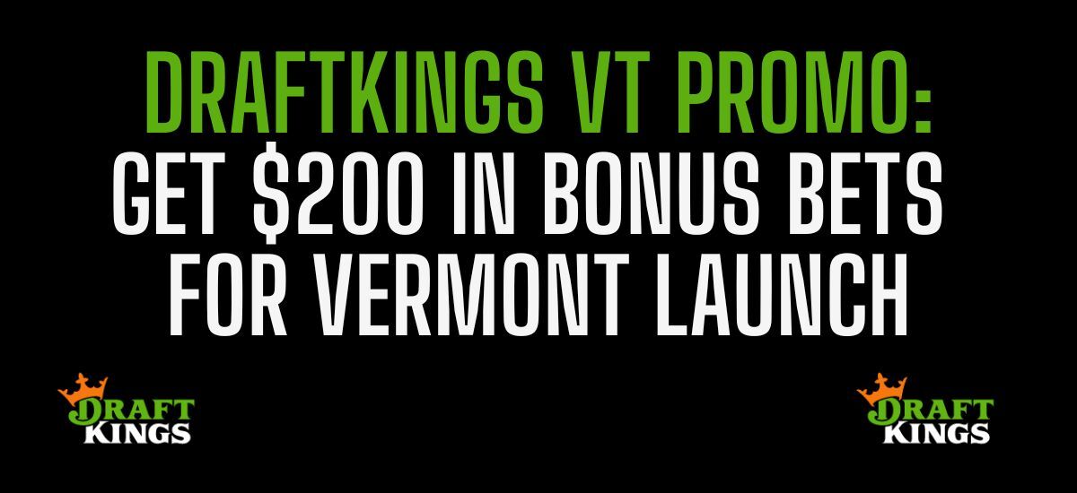 DraftKings VT promo guarantees $200 pre-launch welcome offer