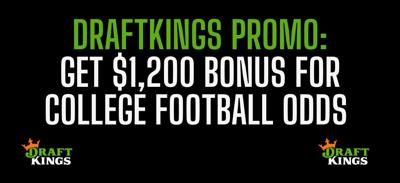 DraftKings promo code unlocks $1,200 college football bonus