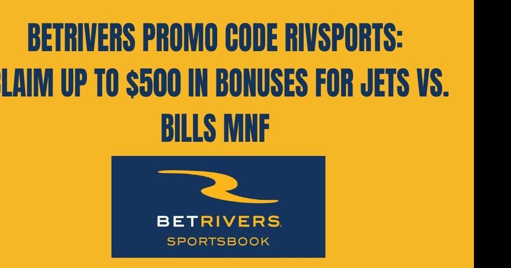 BetRivers promo code RIVSPORTS: $500 in bonuses for MNF
