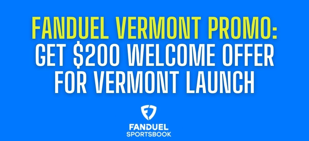 FanDuel VT promo code: Up to $200 in bonus bets after launch