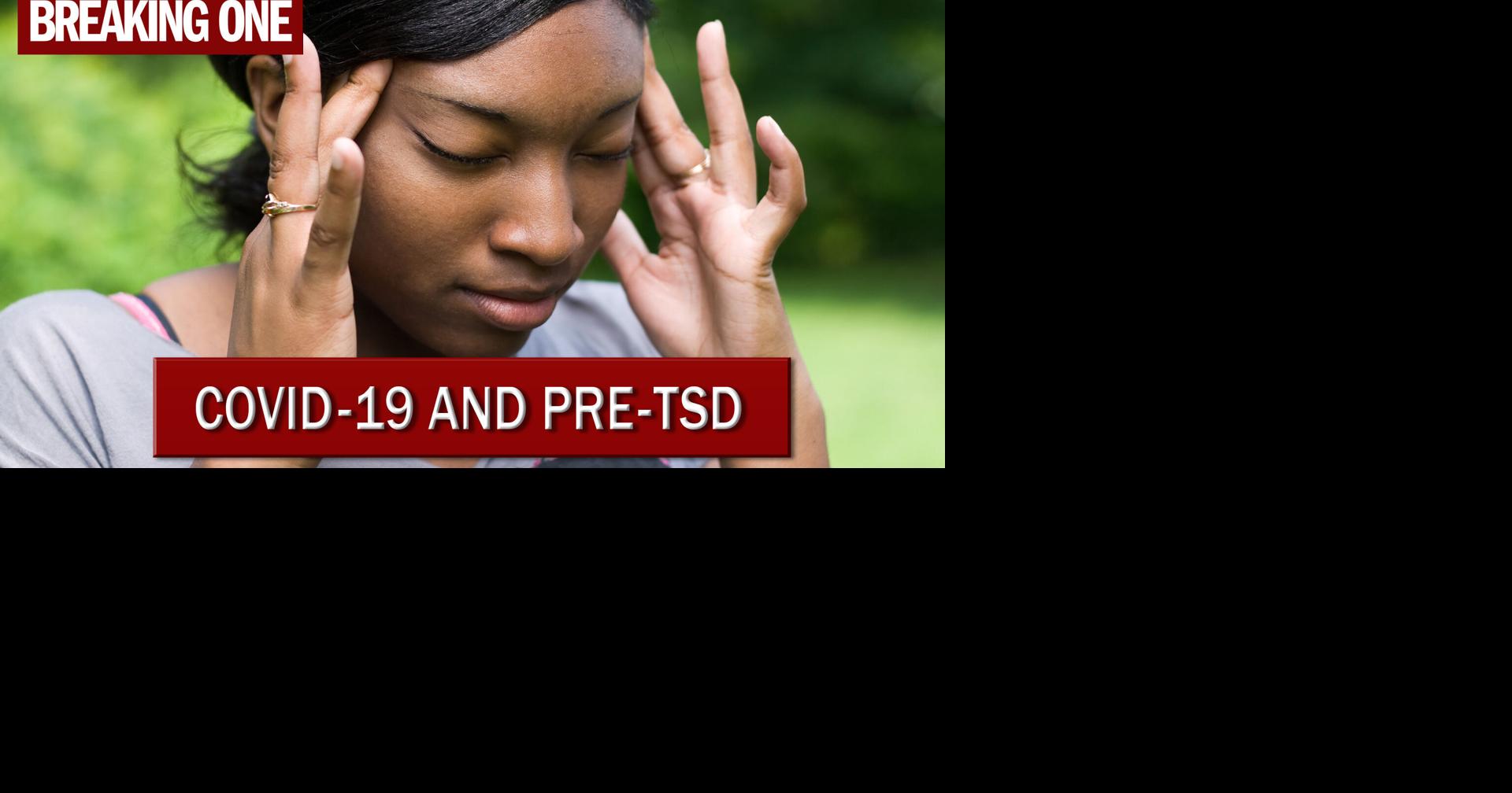 COVID-19: Pre-traumatic stress disorder