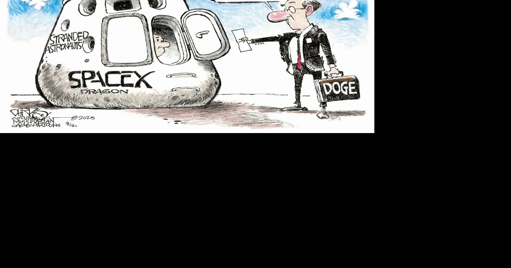 DOGE Firing The Astronauts | Editorial Cartoons | greenevillesun.com