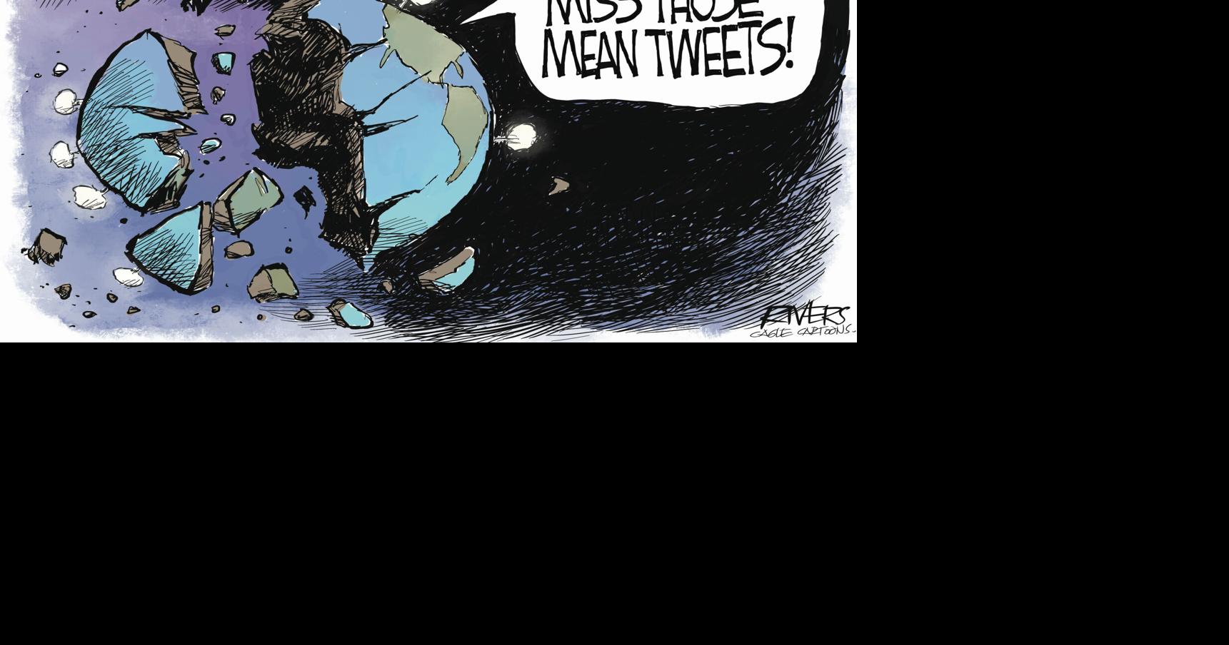 Missing Mean Tweets | Editorial Cartoons | greenevillesun.com