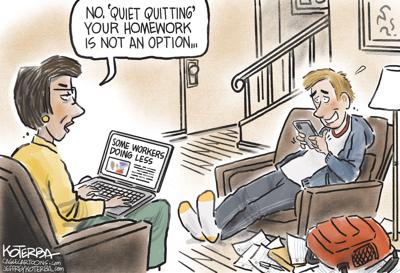 Quiet Quitting Your Homework | Editorial Cartoons | greenevillesun.com