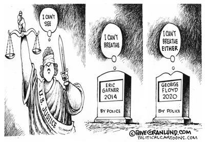 George Floyd Also Can't Breathe | Editorial Cartoons | greenevillesun.com