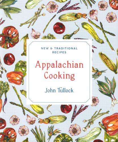 'Appalachian Cooking' Highlights East Tenn. 'Home Cooking' | ACCENT ...