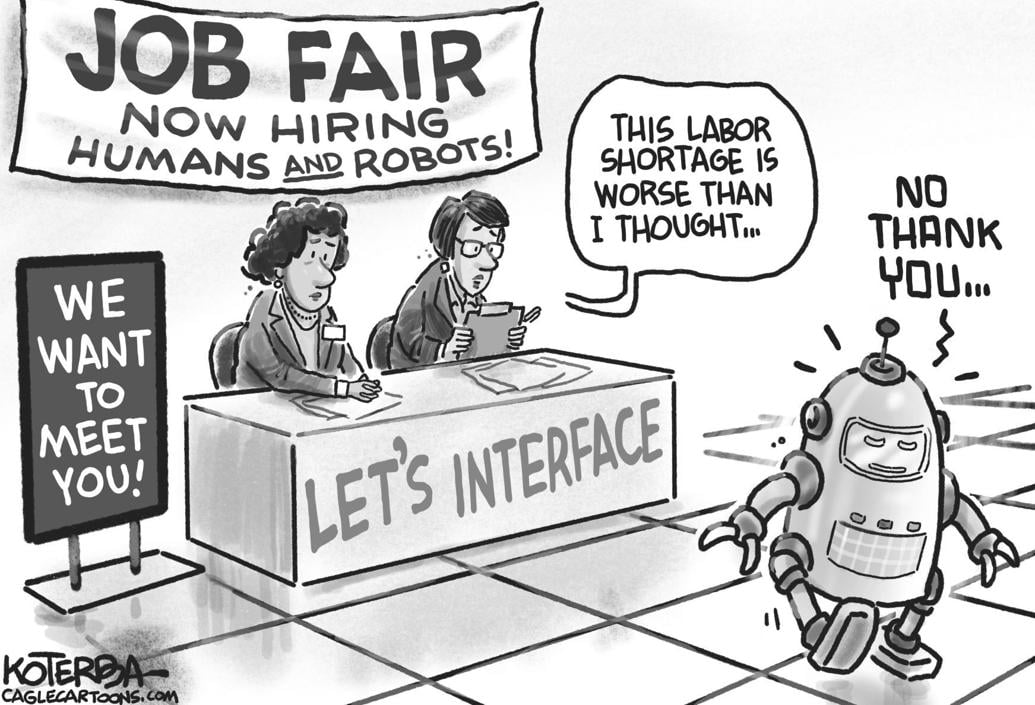 Now Hiring Robots | Editorial Cartoons | greenevillesun.com