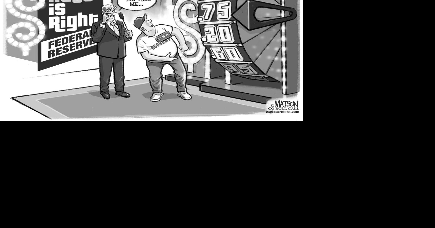 Federal Reserve Rate Hike | Editorial Cartoons | greenevillesun.com