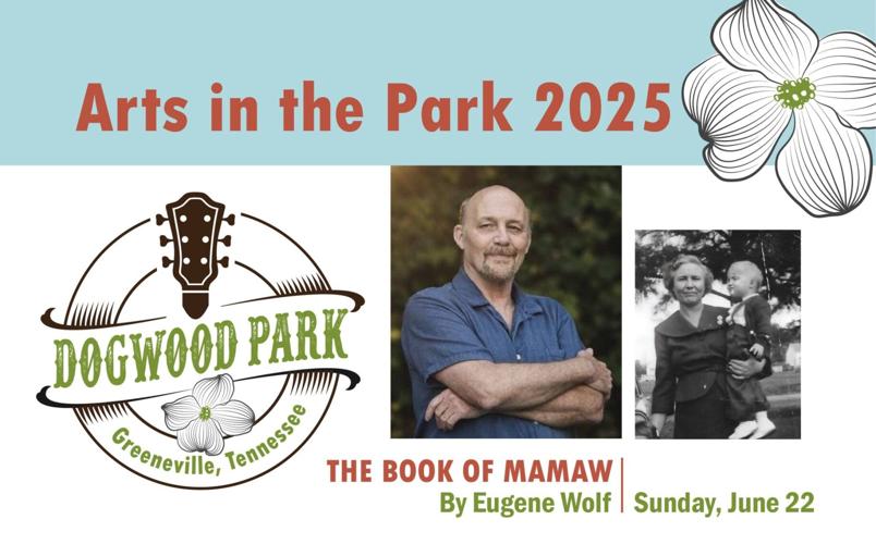 Eugene Wolf To Perform 'The Book Of Mamaw' June 22 At Dogwood Park ...