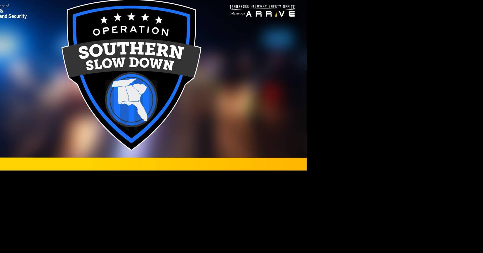 ‘Operation Southern Slow Down' Taking Place This Week | Local News ...