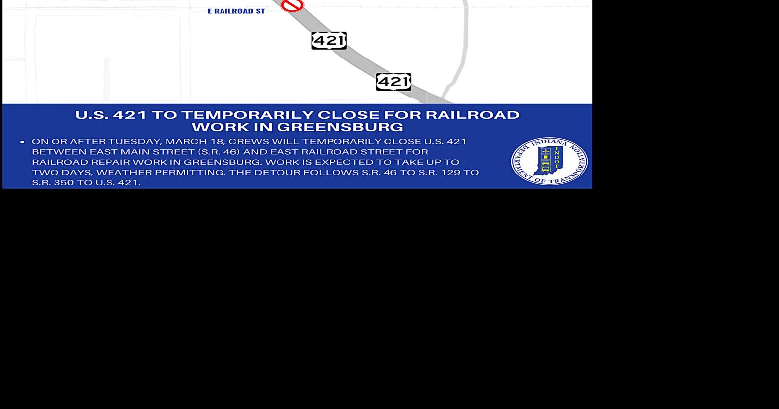 U.S. 421 to temporarily close for railroad work in Greensburg | Local ...