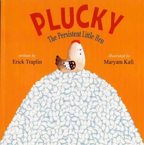 Books for children: Plucky: The Persistent Little Hen, by Erick Traplin