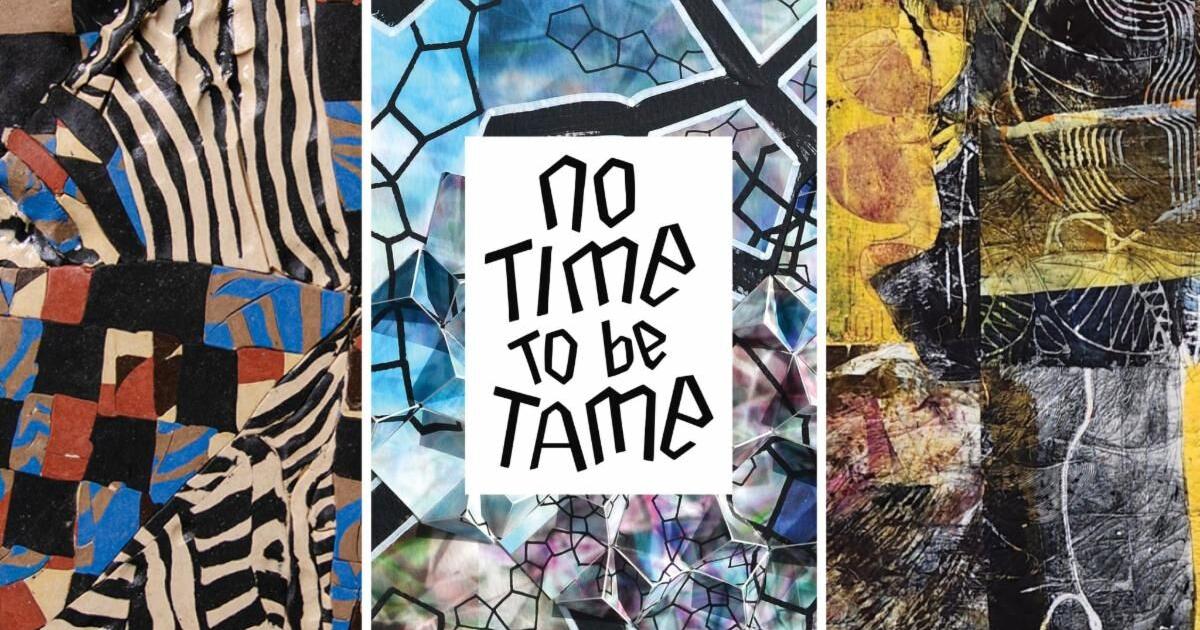 Transforming Tradition: Inside the No Time to be Tame Art Exhibit in ...