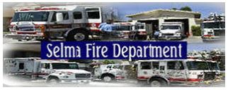 Selma Fire Department | | Selma, CA | hanfordsentinel.com
