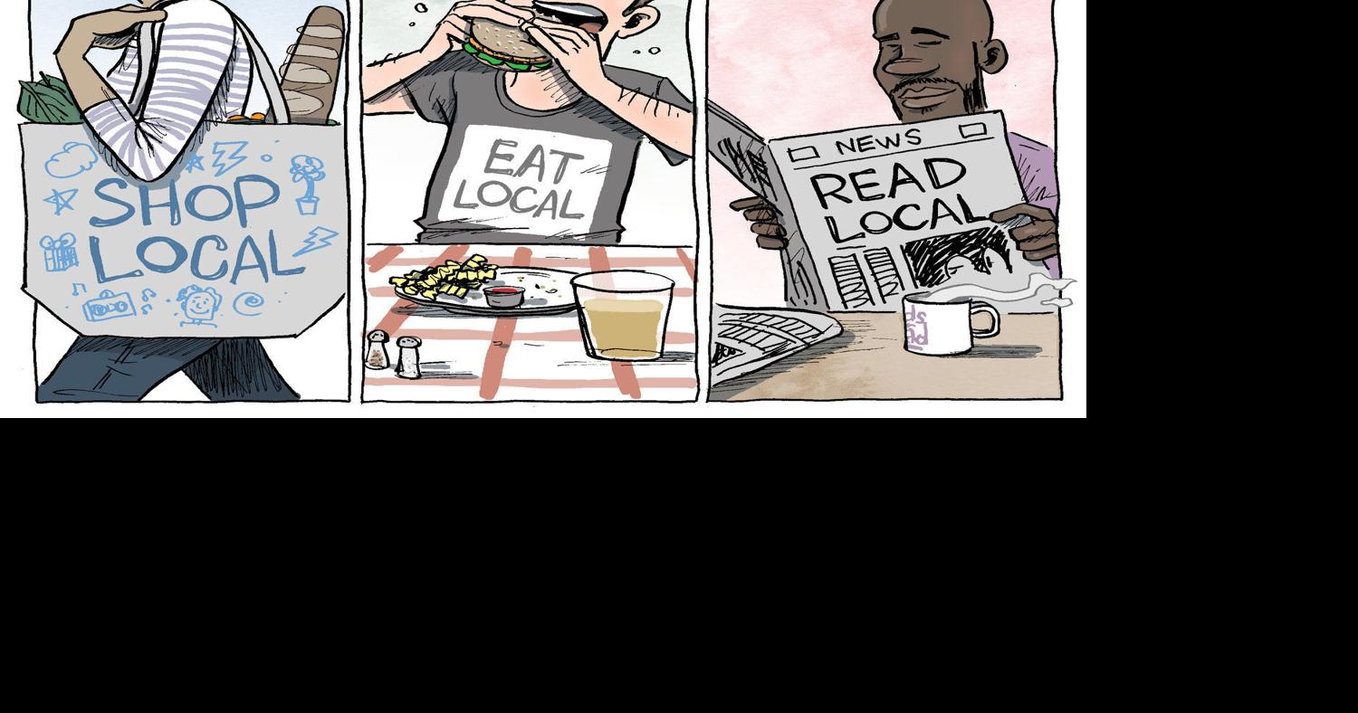 Editorial: Supporting local means supporting local newspapers | Local ...