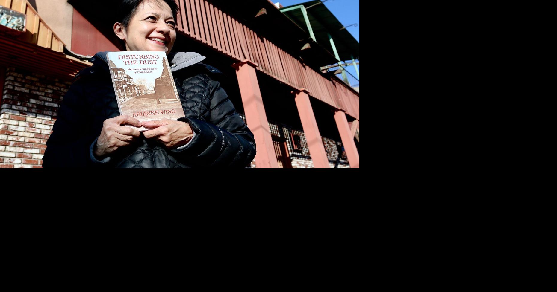 Arianne Wing 'disturbs the dust' in new book on China Alley ...