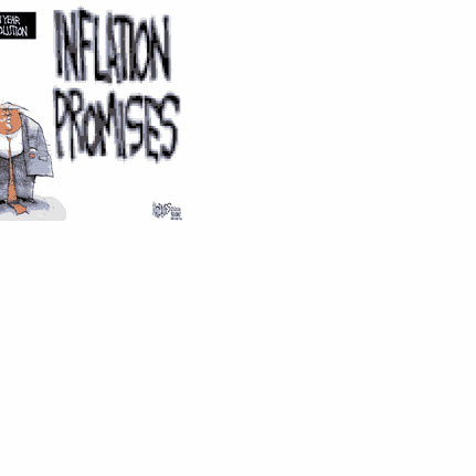 Editorial Cartoon: Inflation promises | | hanfordsentinel.com