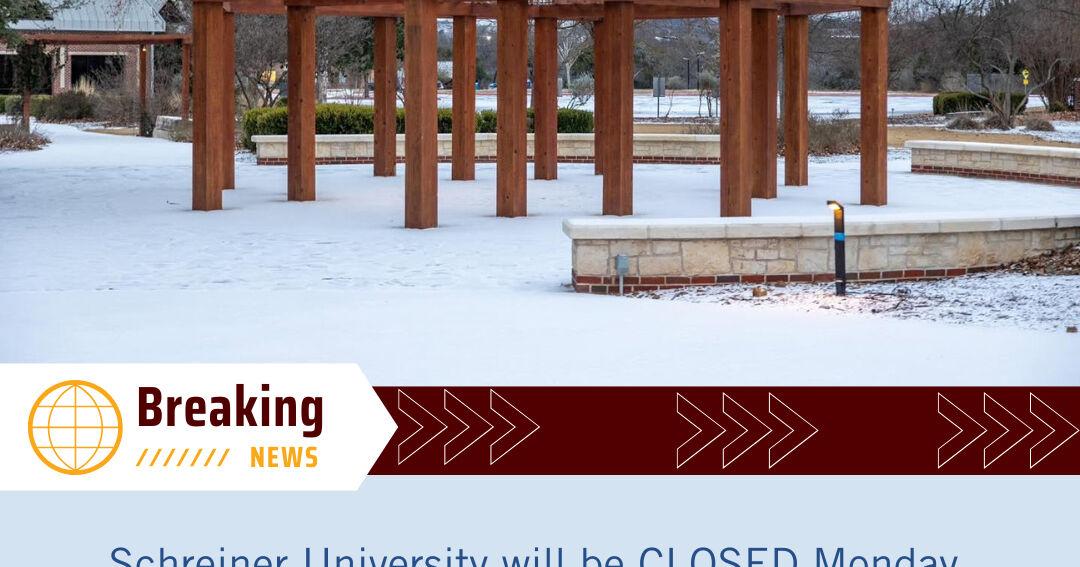 Schreiner University announces Monday closure | | hccommunityjournal.com