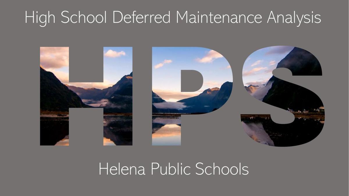 Helena Public Schools 'blanketed' in deferred maintenance