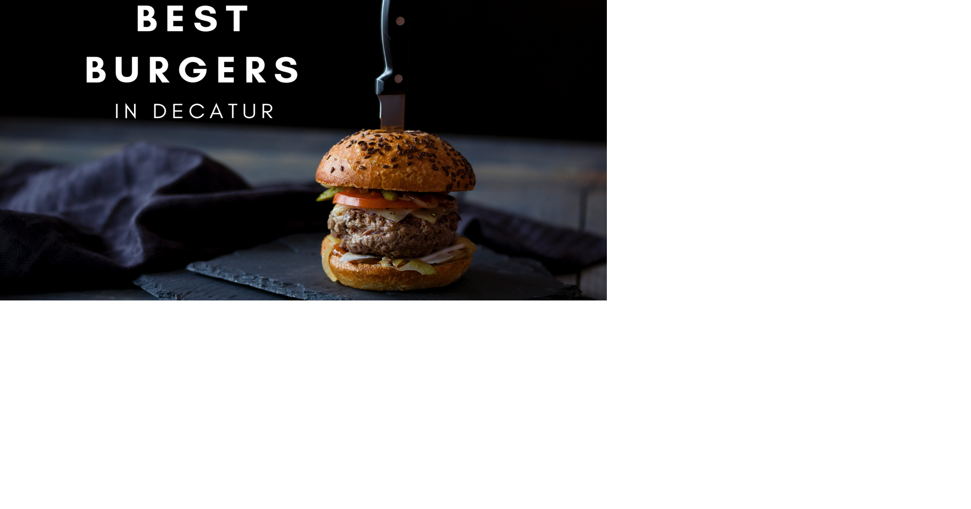 🍔 National Cheeseburger Day: 16 best places in Decatur to get a burger