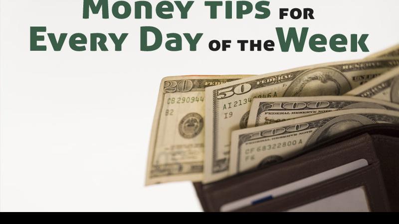 A money tip for every day of the week | Business | herald-review.com