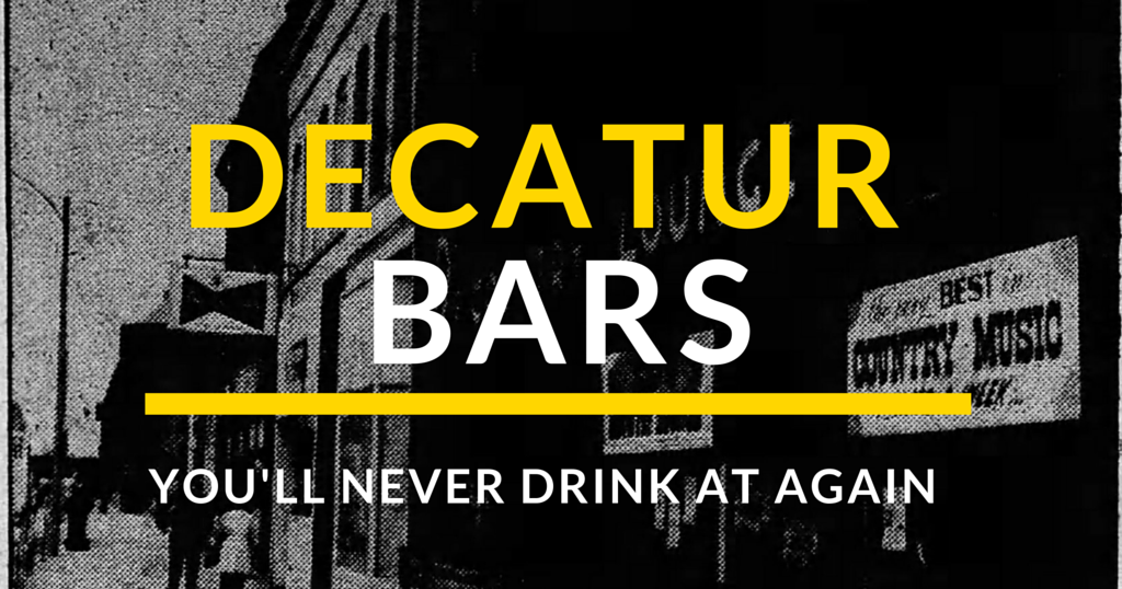 17 Decatur bars you'll never drink at again