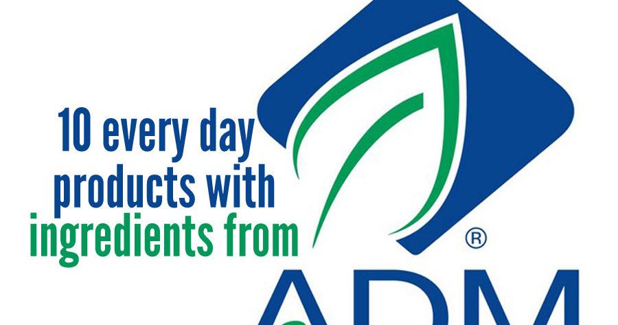 10 everyday products with ingredients from ADM