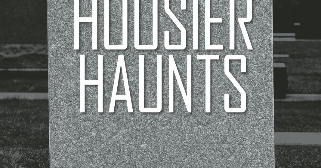 13 spooky Indiana places that will send chills up your spine | MAD Life ...