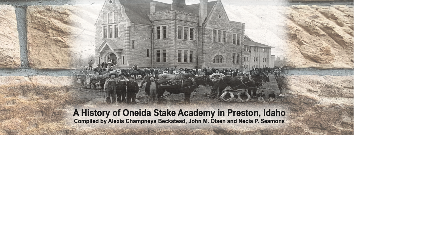 New book features intriguing Oneida Stake Academy history | Preston ...