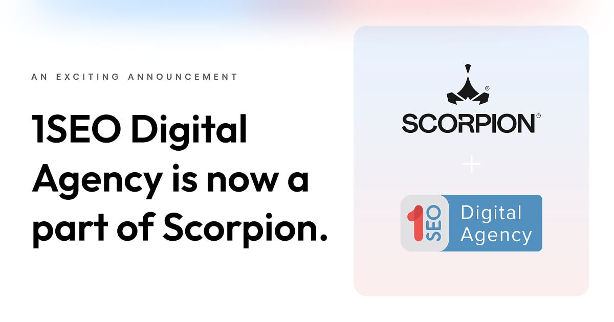 Scorpion Acquires 1SEO Digital Agency, Bringing AI-Powered Marketing to ...