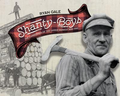 Ryan Gale to discuss his ‘Shanty Boys’ book | Local News ...