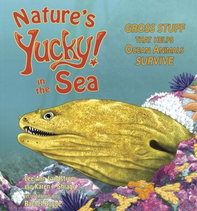 Authors share the yucky aspects of nature under the sea | Bloomington ...