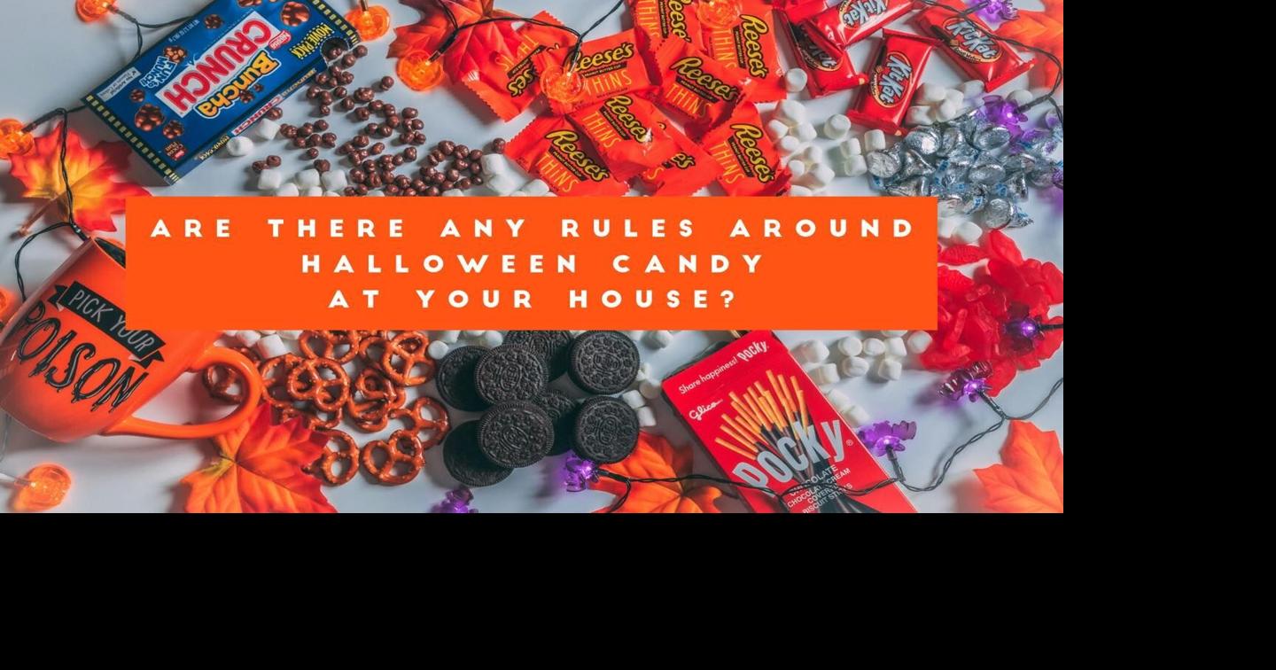 WORD ON THE STREET: Are there any rules around Halloween candy at your ...