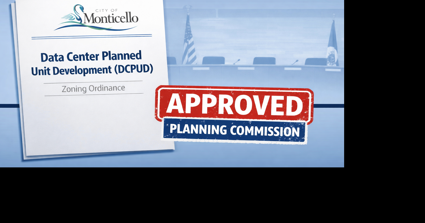 Planning Commission approves data center zoning ordinance | Monticello ...