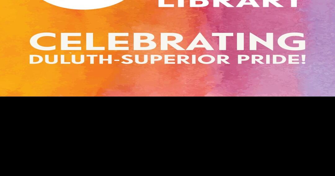 Duluth Public Library Celebrates Pride | Education | hub.fox21online.com