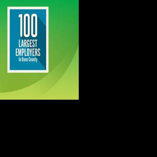 Largest Employers in Dane County — Job one: Creating jobs | Banking ...