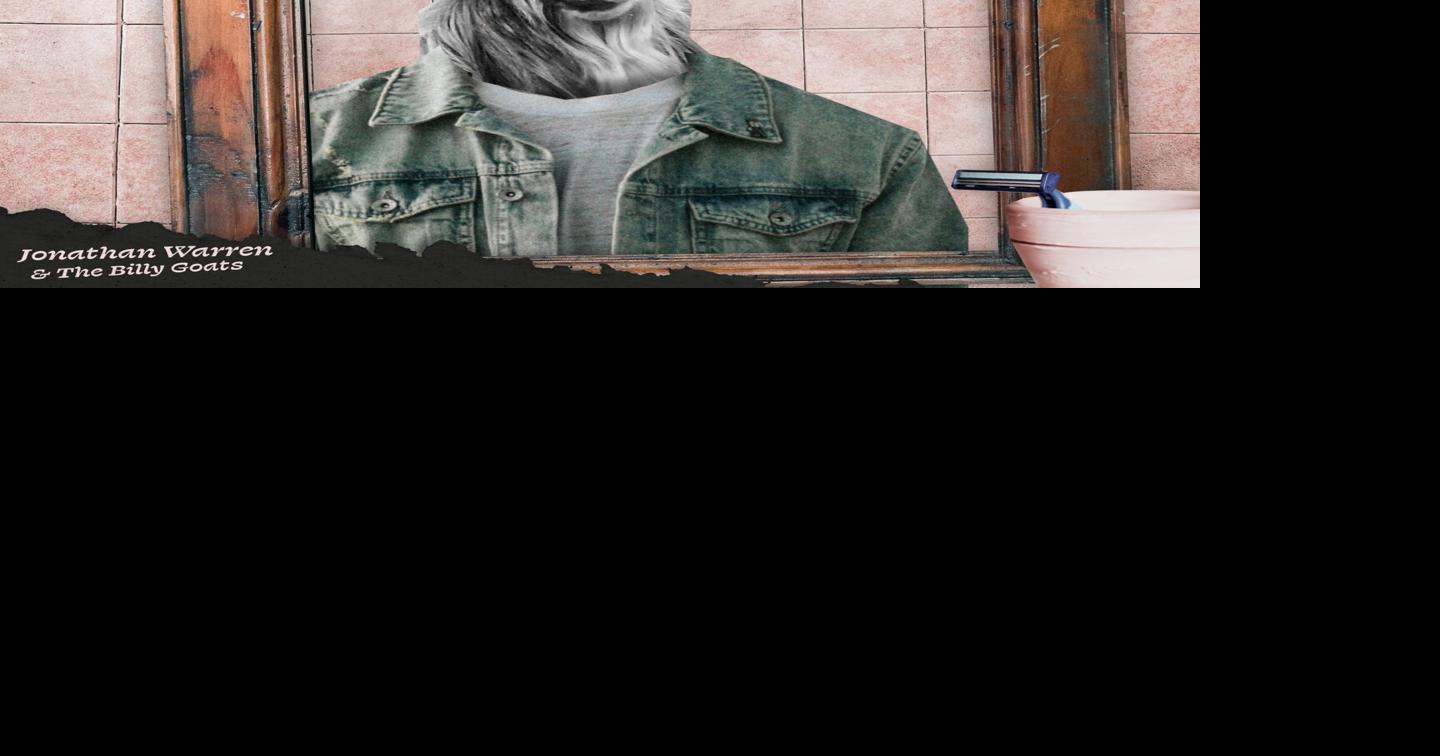 Not ba-a-a-d: Jonathan Warren & the Billy Goats drops new album | Life ...