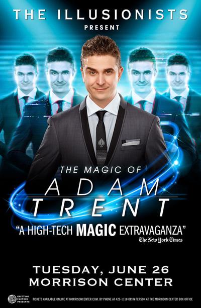 Adam Trent brings next generation of magic to Boise | A E | idahopress.com