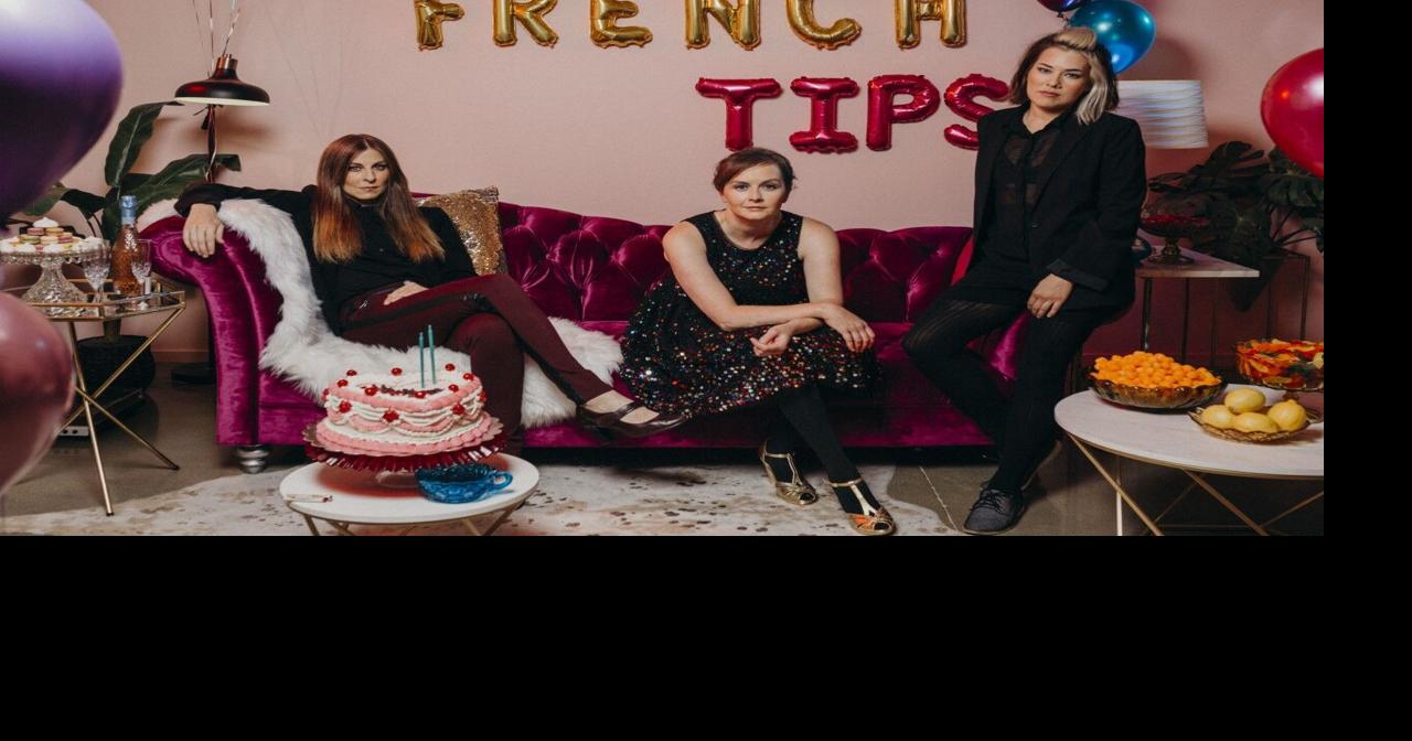 Très Magnifique! The French Tips new album 'All the Rage' lives up to ...
