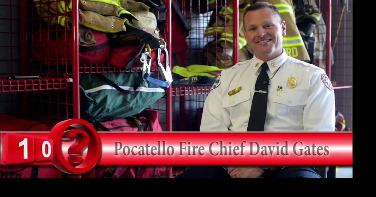 10 Questions with Pocatello Fire Chief David Gates | Video Player ...