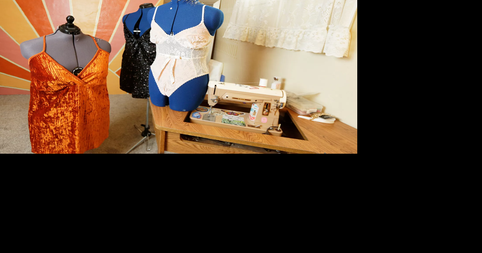 The seamstress behind Bull Stitch Sewing wants everyone to feel sexy and confident wearing ...