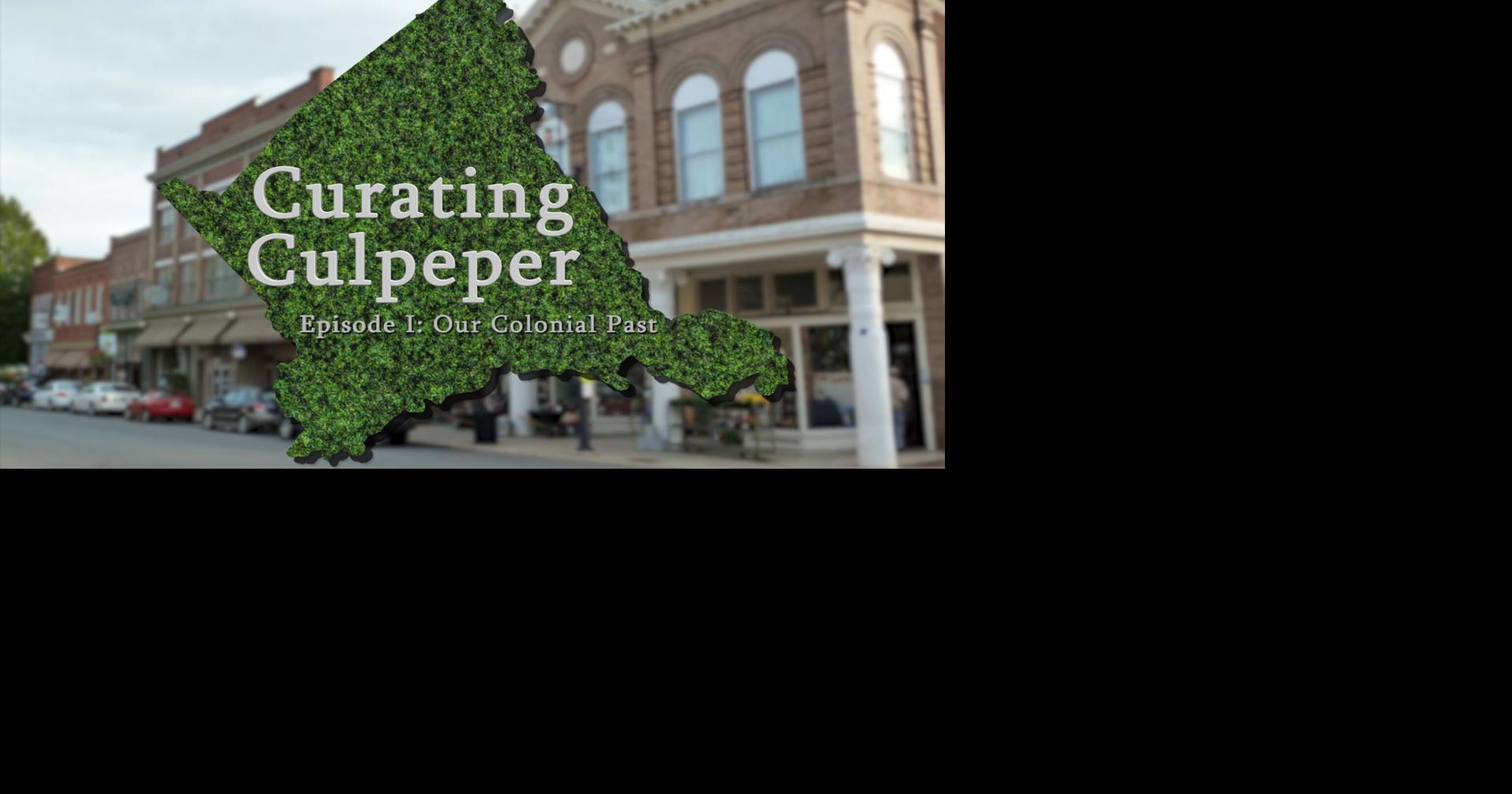 Series highlights Culpeper’s rich history | InsideNoVa Culpeper ...