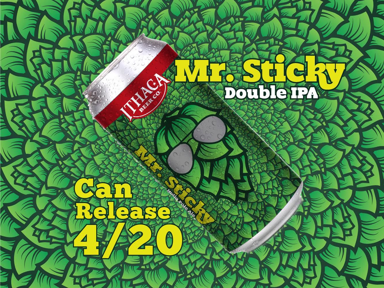 Mr. Sticky Double IPA 4/20 Can Release | Calendar | ithaca.com