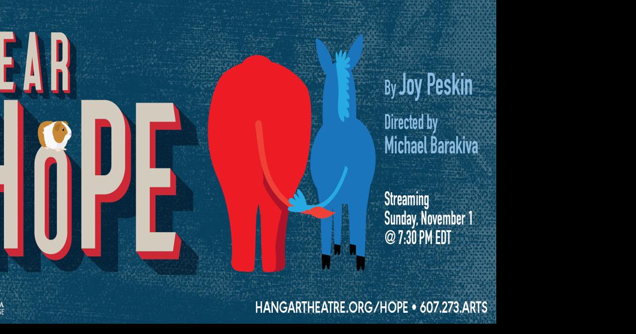 Hangar Theatre: Dear Hope | Stage | ithaca.com