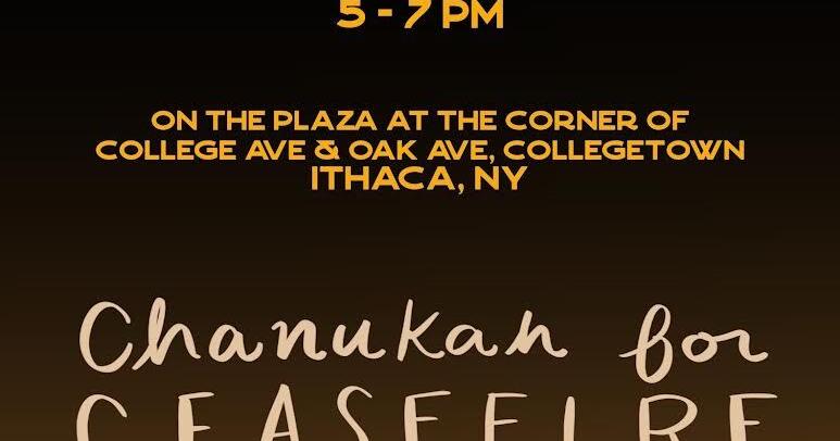 Ithaca "Chanukah for Ceasefire" Event Planned for Monday, December 11 | Ithaca | ithaca.com