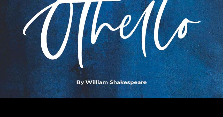 Theatre TJC presents Shakespeare’s ‘Othello’ | News ...