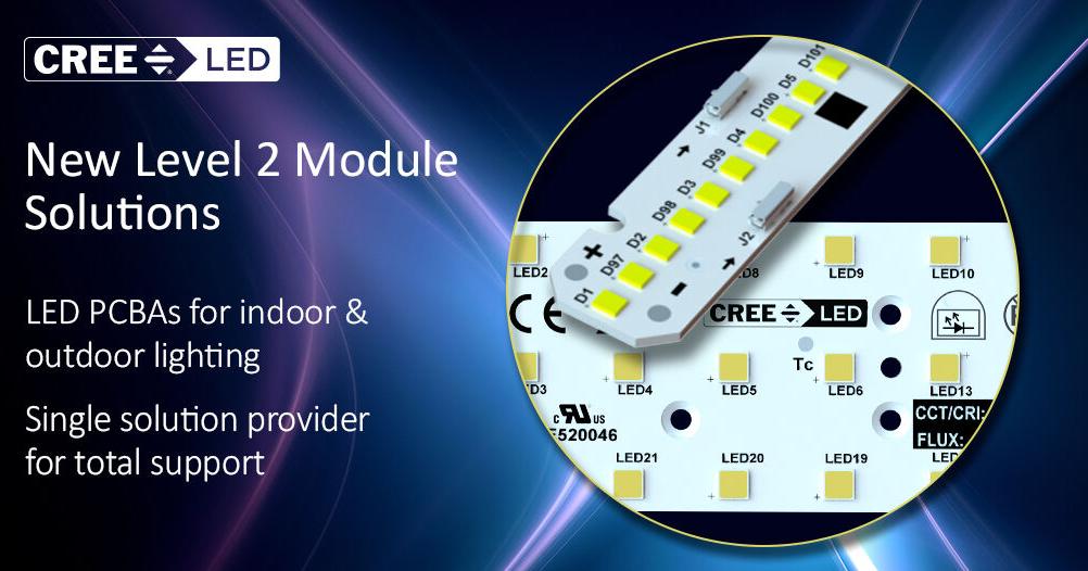 Cree LED Introduces Fully Assembled L2 PCBA Solutions That Address a ...