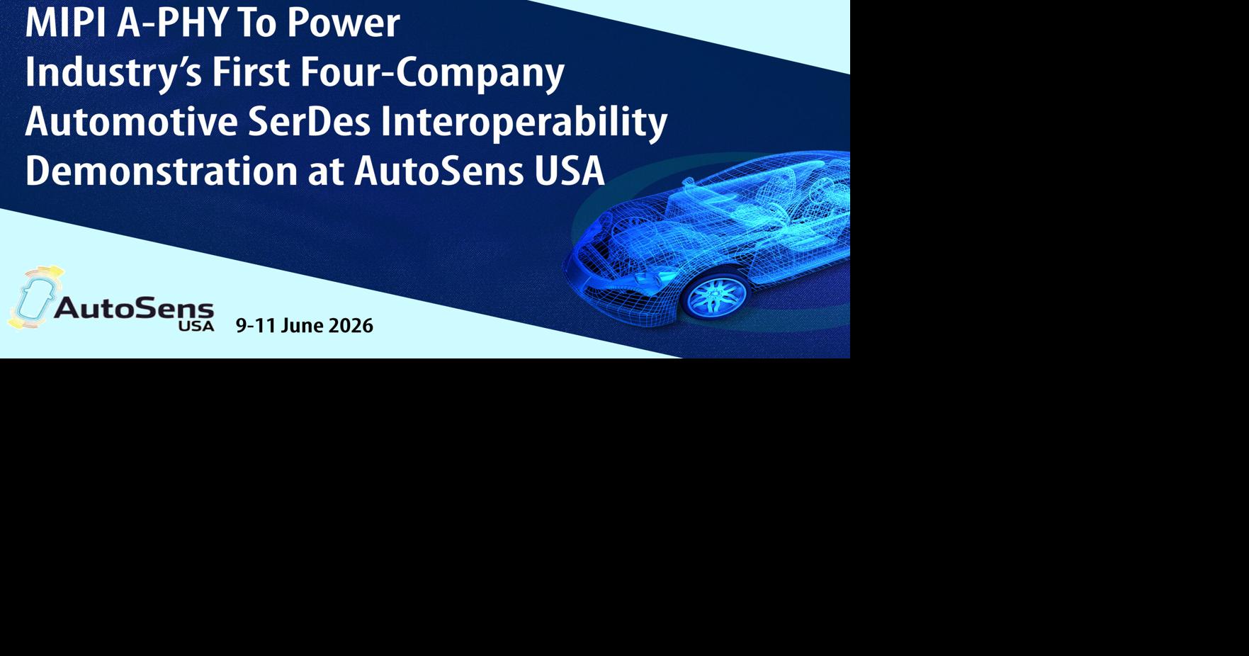 MIPI A-PHY To Power Industry’s First Four-Company Automotive SerDes ...