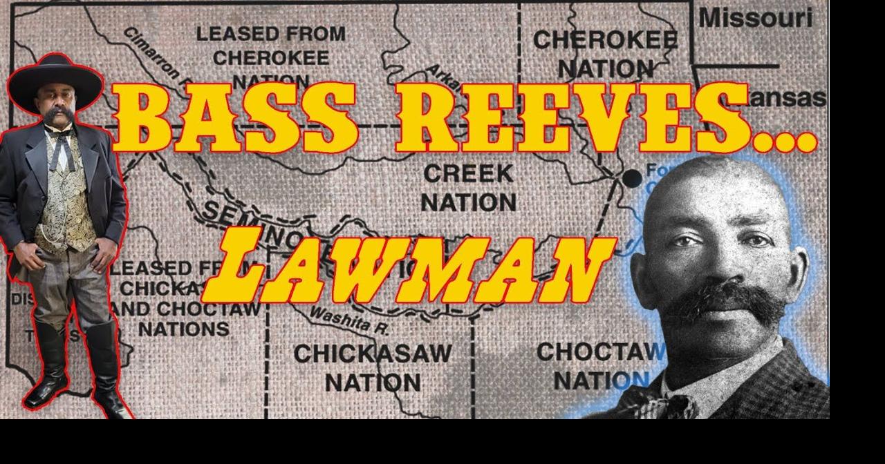 Bass Reeves, Lawman | Multimedia | joplinglobe.com